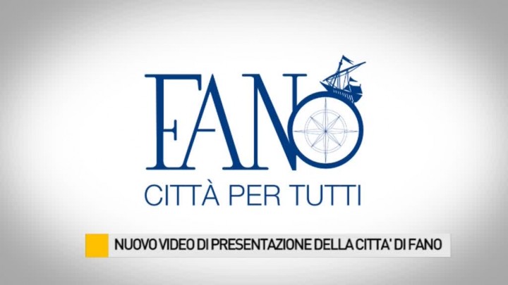 Nuovo video di presentazione della città di Fano - VIDEO - Occhio alla ...